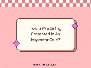 How Is Mrs Birling Presented In An Inspector Calls | Read With Us